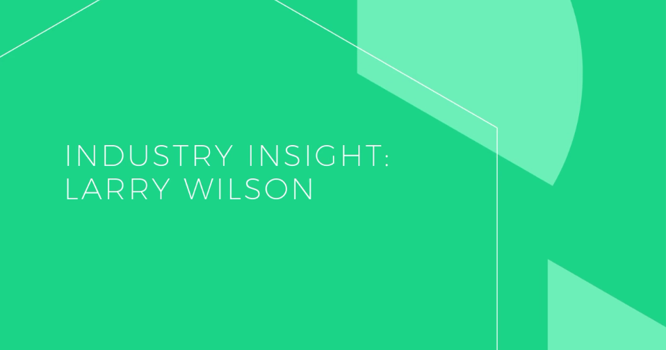[Video] Larry Wilson Discusses Innovation, Speed to Market, and ...