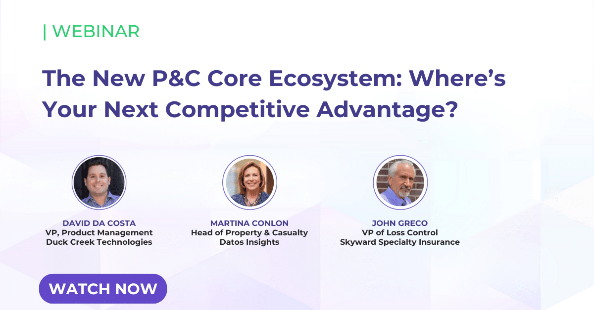 The New P&C Core Ecosystem: Where's Your Next Competitive Advantage ...