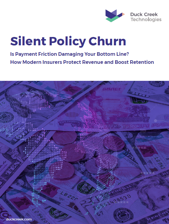Silent Policy Churn: How to Stop Lapses Before They Start TY - Duck Creek